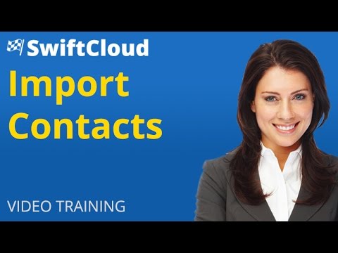 Import to Contacts / CRM / SwiftCloud - SwiftCloud Support